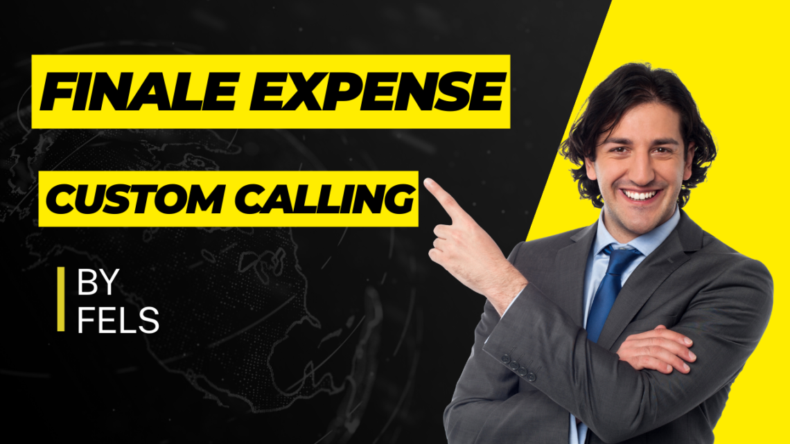 CUSTOM CALLING CAMPAIGNS BY FELS